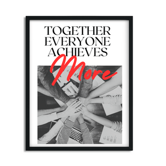 TEAM: Together Everyone Achieves More Teamwork Framed Artwork – El and ...