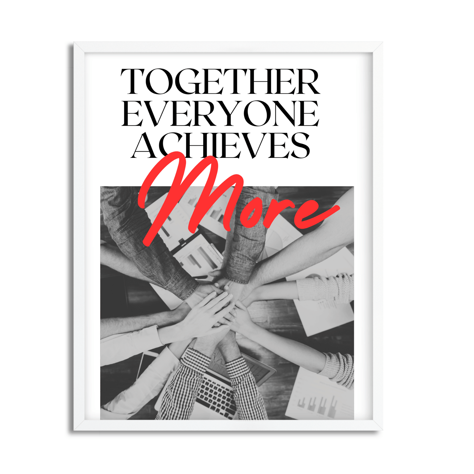 TEAM: Together Everyone Achieves More Teamwork Framed Artwork – El and ...