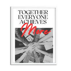 TEAM: Together Everyone Achieves More Teamwork Framed Artwork – El and ...